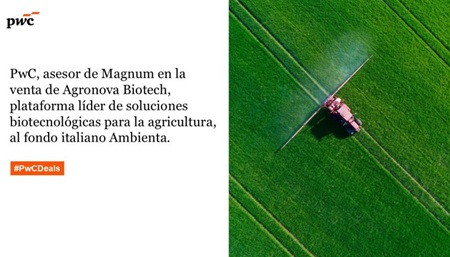 PwC España asesora a Magnum en la venta de Agronova Biotech - Capital ...